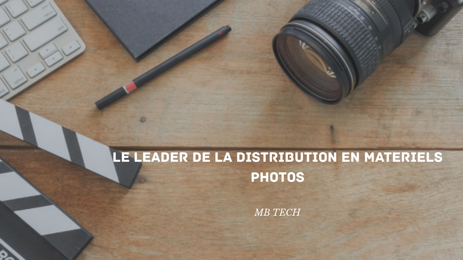 Mbtech : La référence incontournable en matériel de photographie